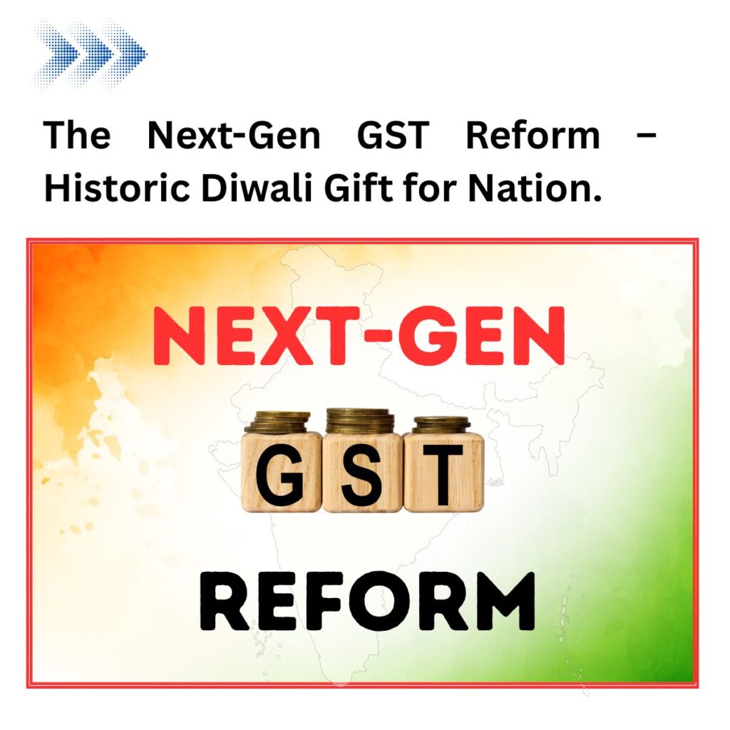 The Next-Gen GST Reform